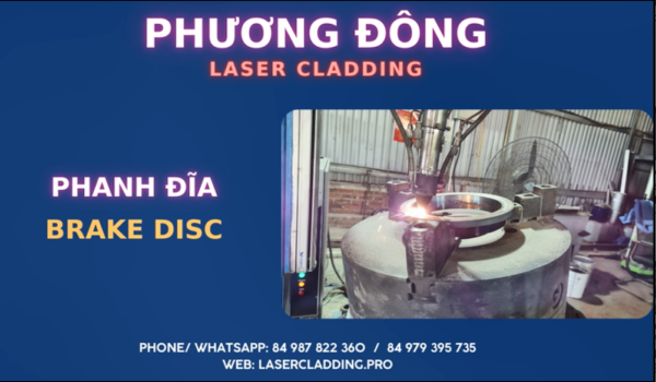 Hàn phủ Tungsten Carbide (WC) cho phanh đĩa bằng công nghệ Laser Cladding - Phun phủ Laser Cladding