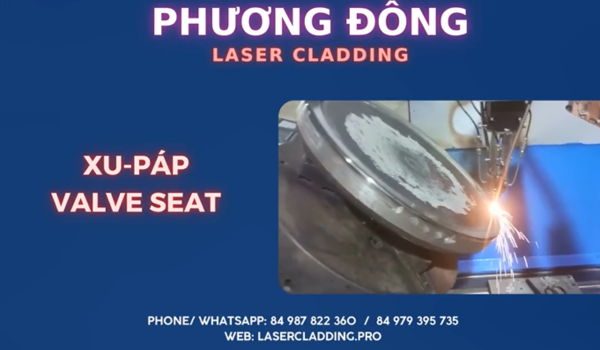 Phun phủ phục hồi van Xupap - Phun phủ Laser Cladding